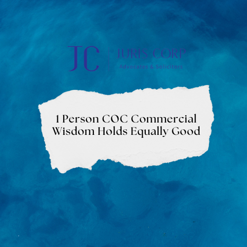 One Person COC Commercial Wisdom Holds Equally Good - Juris Corp ...