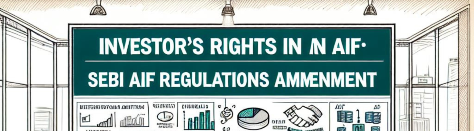 Investor’s rights in an AIF: SEBI AIF Regulations amendment - Juris ...